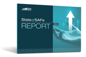 State of Safe Report 2025 | Scaled Agile